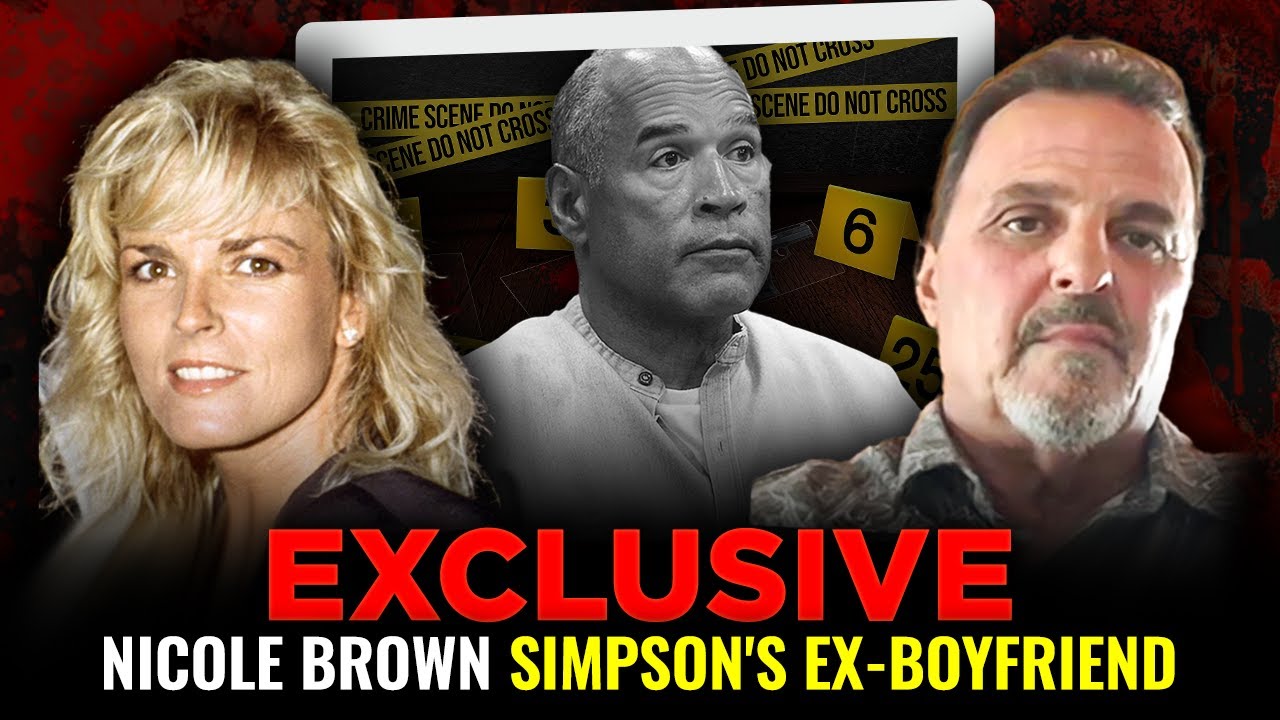 O.J. Simpson's Nasty Dark Side - Nicole's Ex-Boyfriend Shares Riveting ...