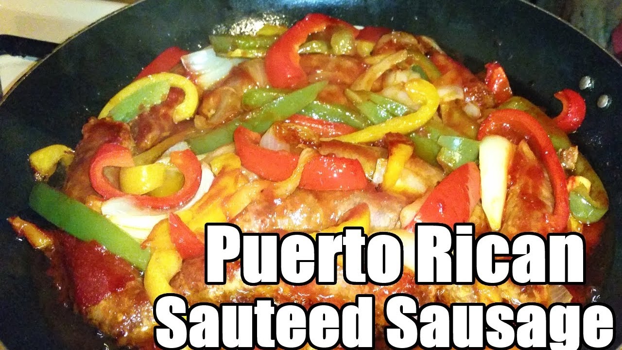 Puerto Rican Style Sautéed Italian Sausage - YouTube