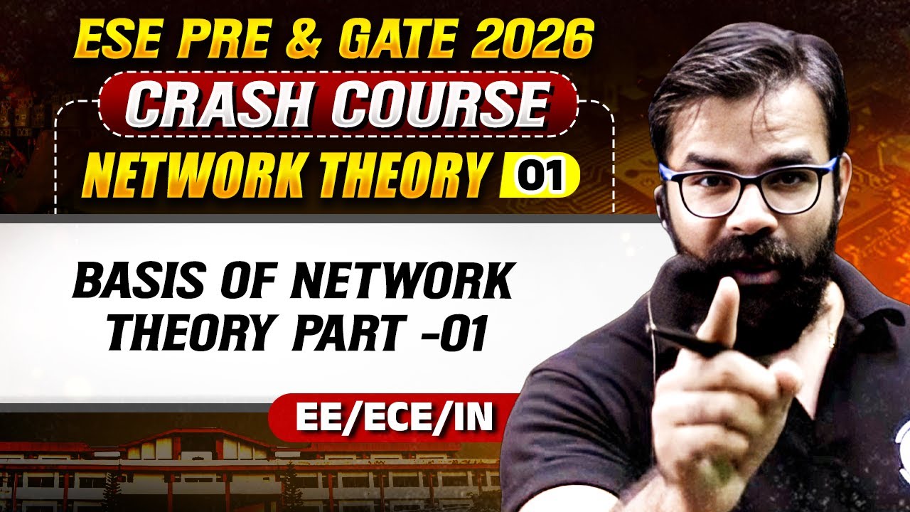 Network Theory 01: Basis of Network Theory Part -01 | EE, ECE, IN ...