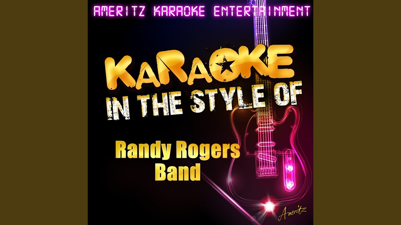 In My Arms Instead (In the Style of Randy Rogers Band) (Karaoke Version ...