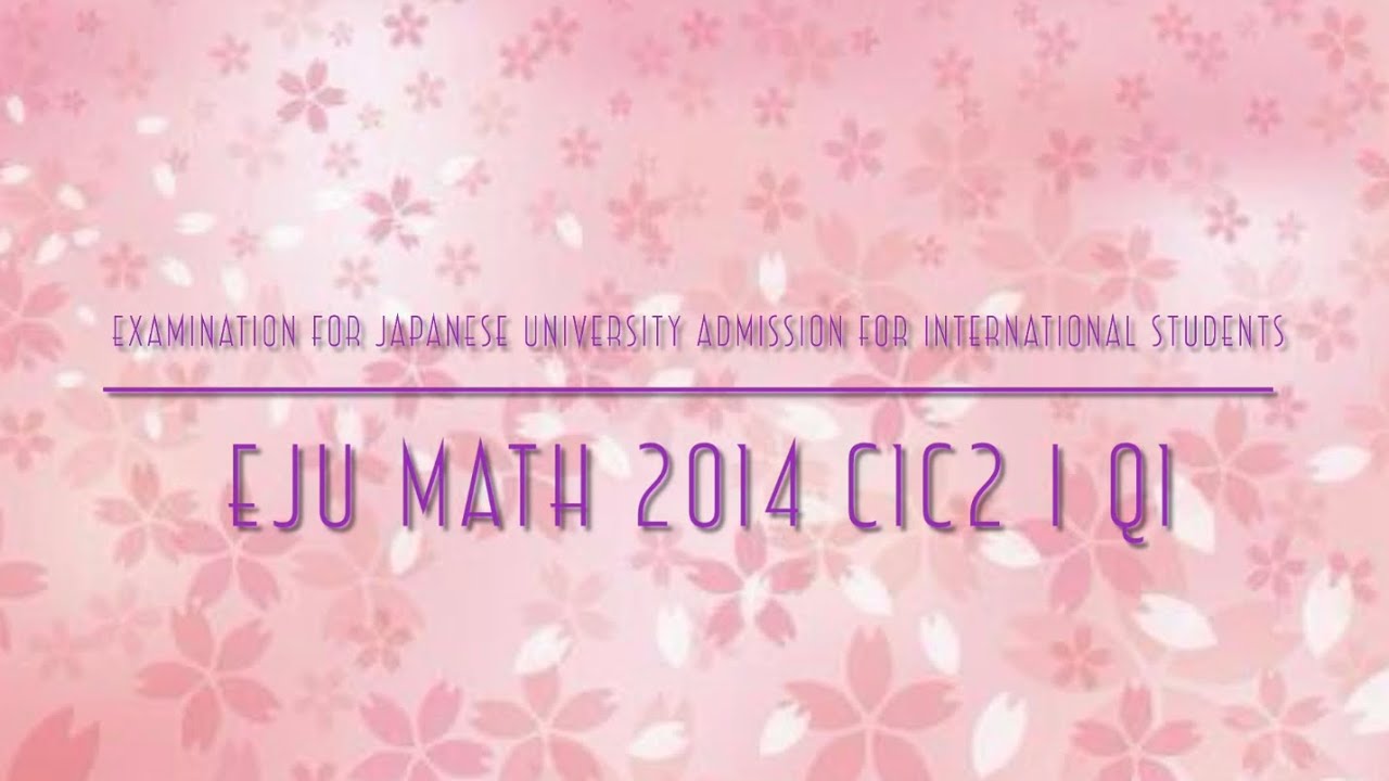 EJU Math 2014 C1C2 I Q1 - YouTube