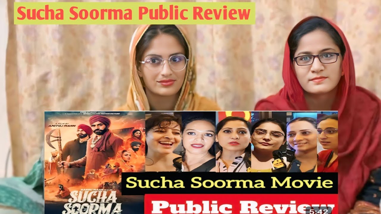 Sucha Soorma Movie Review | Sucha Soorma Public Review | Sucha Soorma ...