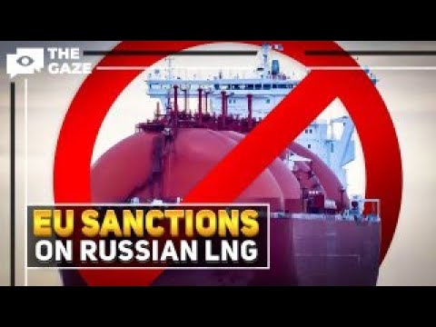 New Economic Blow For Putin: EU Sanctions on Russian LNG - YouTube