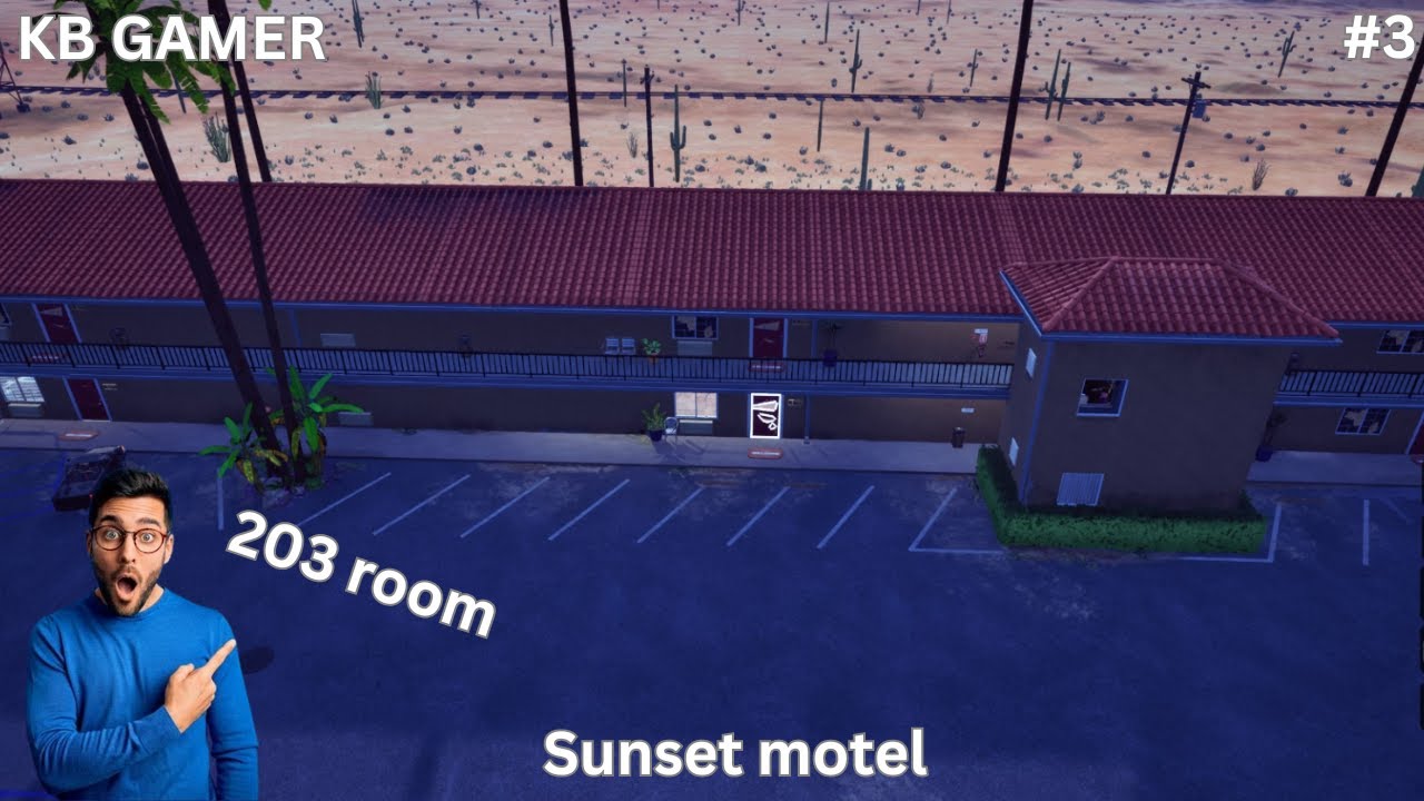 Ready 203 room in my MOTEL. Sunset Motel Simulator #3 ||KB GAMER||# ...