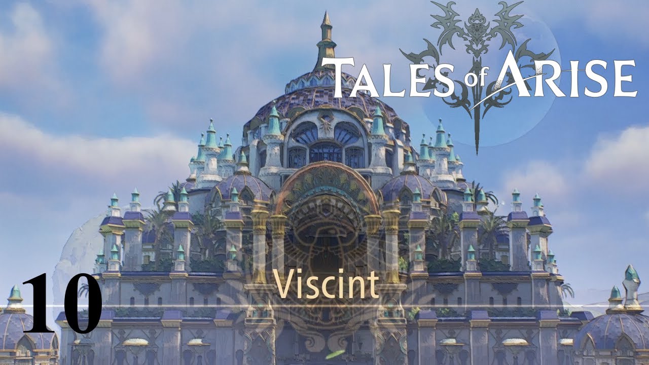 #10 - LET'S PLAY FR - Tales of Arise - Viscint la Capitale d'Elde ...