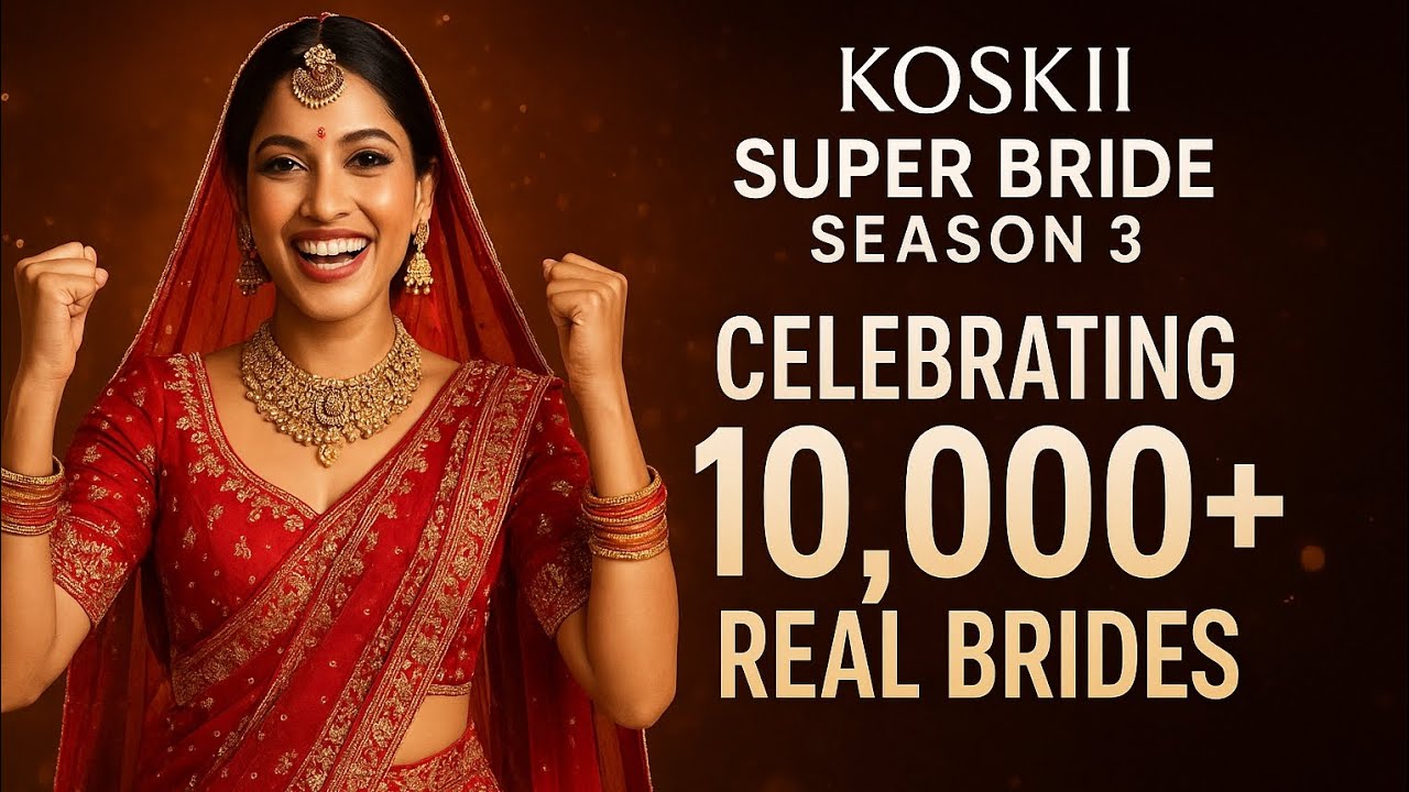 Koskii Super Bride Season 3 | Celebrating 10,000+ Real Indian Brides ...