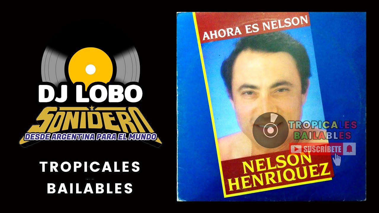 AHORA ES CUANDO - NELSON HENRIQUEZ (AUDIO FULL) ℗ © 1985 - YouTube