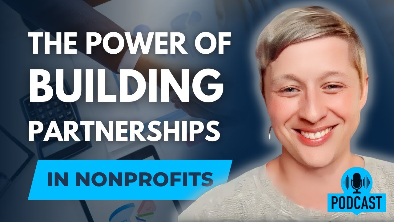 Building Lasting Nonprofit Partnerships - YouTube