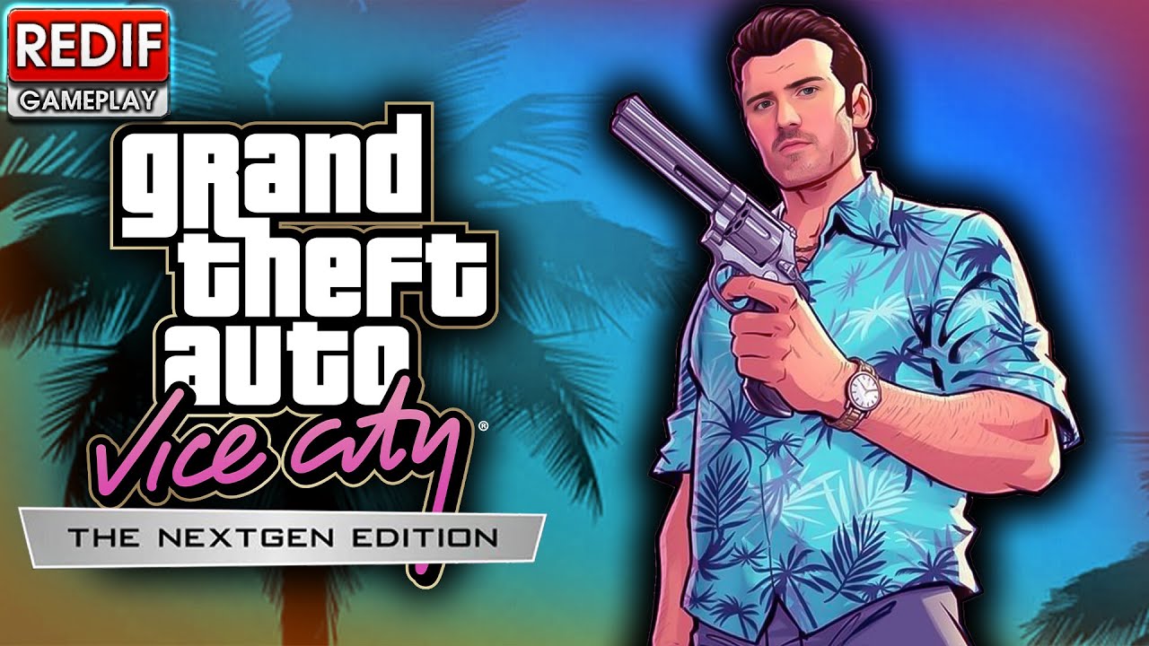 🔴🚔 GTA Vice City Next Gen Edition🚔🔴- GAMEPLAY - [ REDIFF FR ] - YouTube