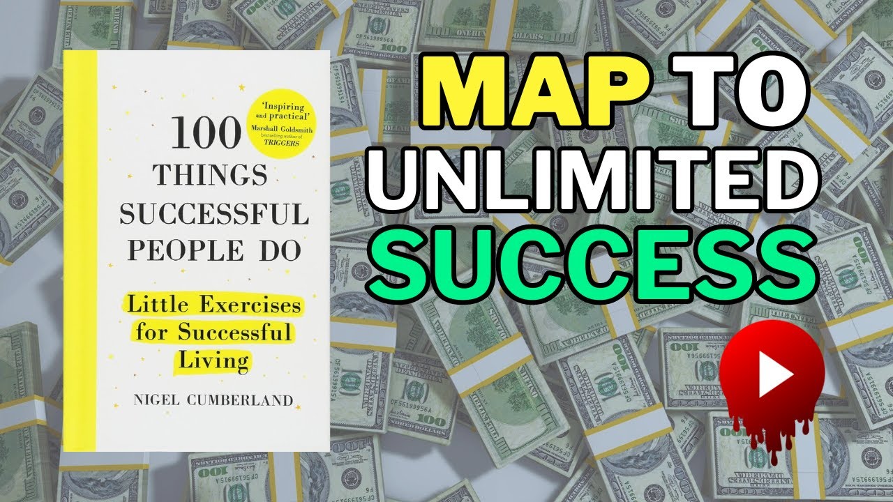 100 THINGS SUCCESSFUL PEOPLE DO BY NIGEL CUMBERLAND | Book Summary in ...