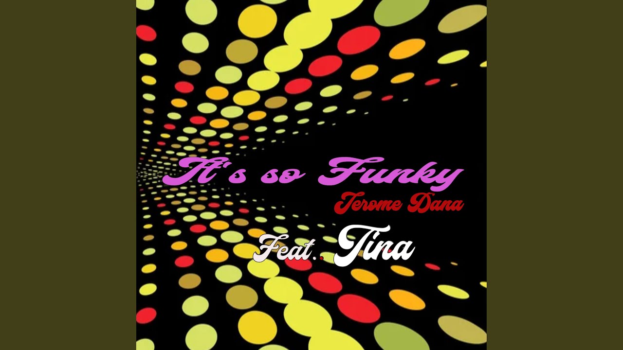 It's so funky (feat. Tina) - YouTube