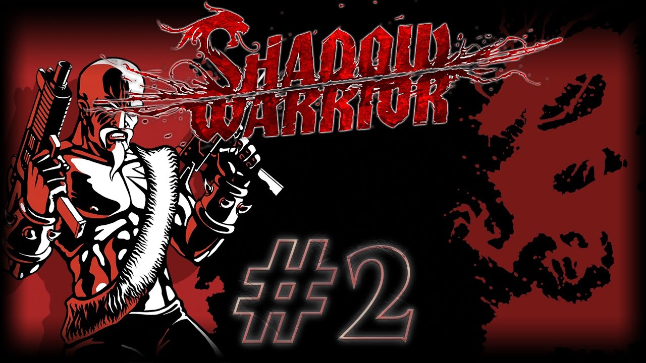 Shadow Warrior #2 - YouTube