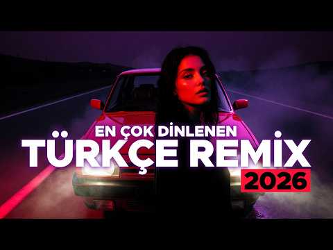En Çok Dinlenen Türkçe Remix Şarkılar 2026🔥ARABADA SON SES! 🔊