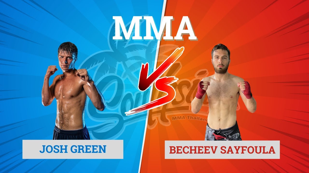 MMA - Josh Green vs Becheev Sayfoula in Phuket, Thailand - YouTube