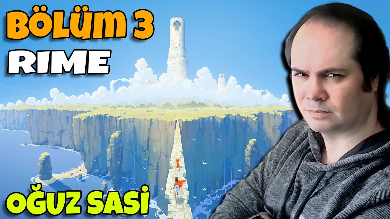 Rime Bölüm 3 oguzsasi - 30.7.2024 14:47 - YouTube
