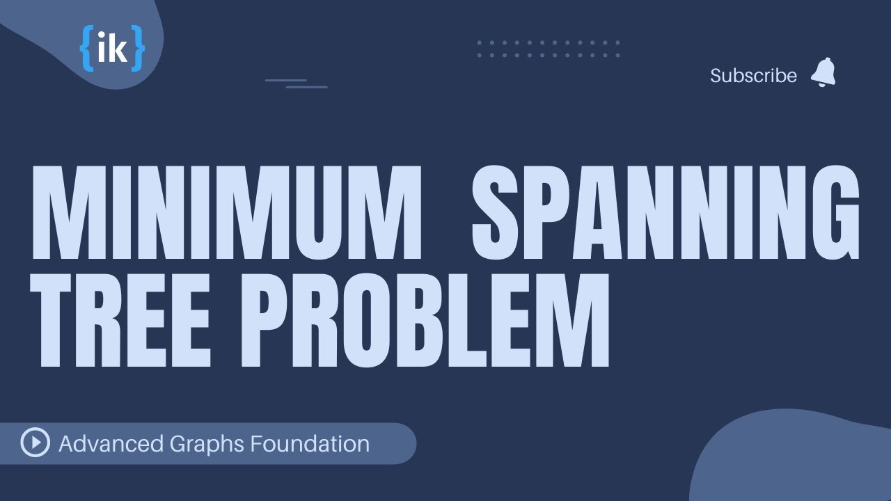 7 Minimum Spanning Tree Problem Youtube 5288