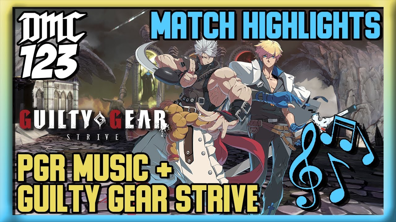 PGR Music x Guilty Gear Strive Highlights (ReUPLOAD) - YouTube