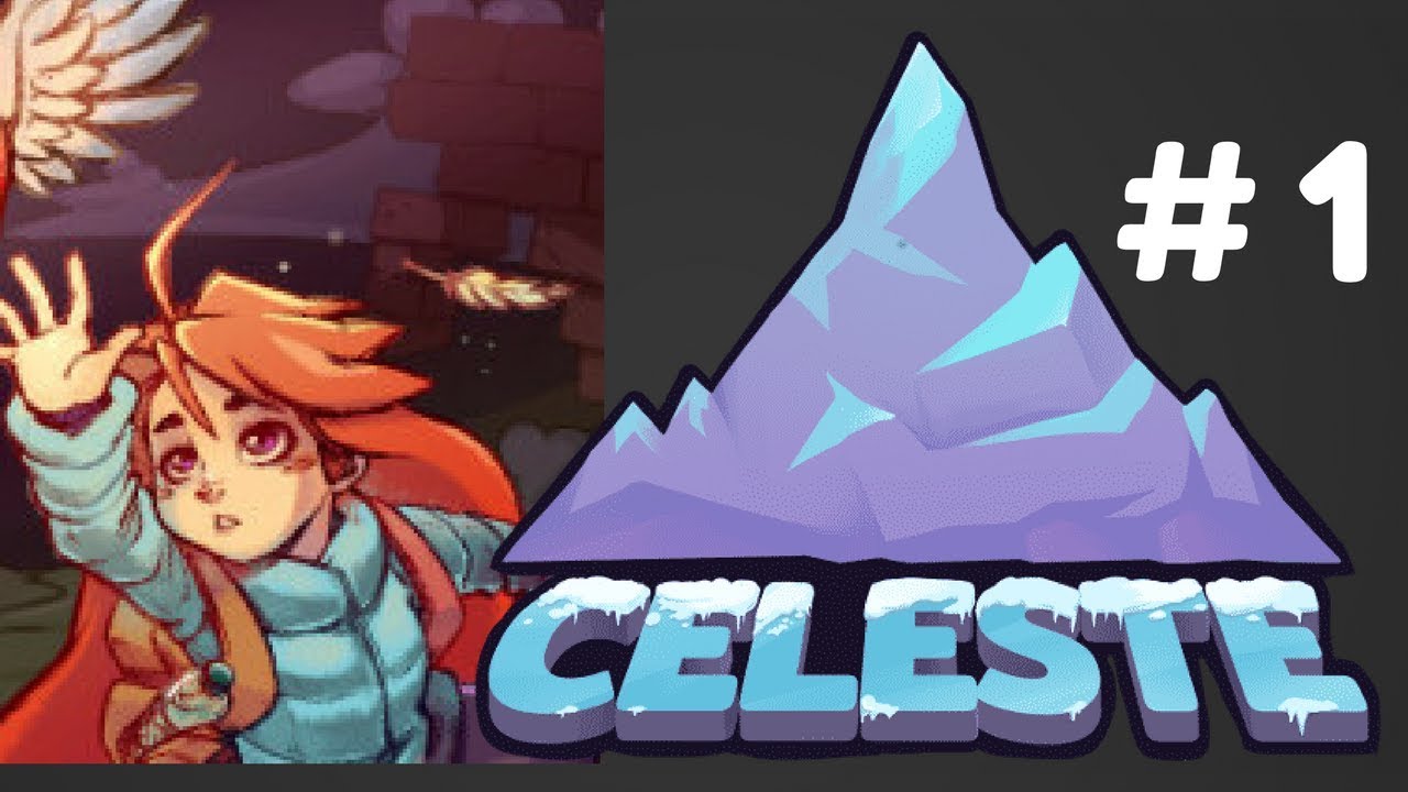 Celeste Gameplay #1: Forsaken City (B-side) - YouTube
