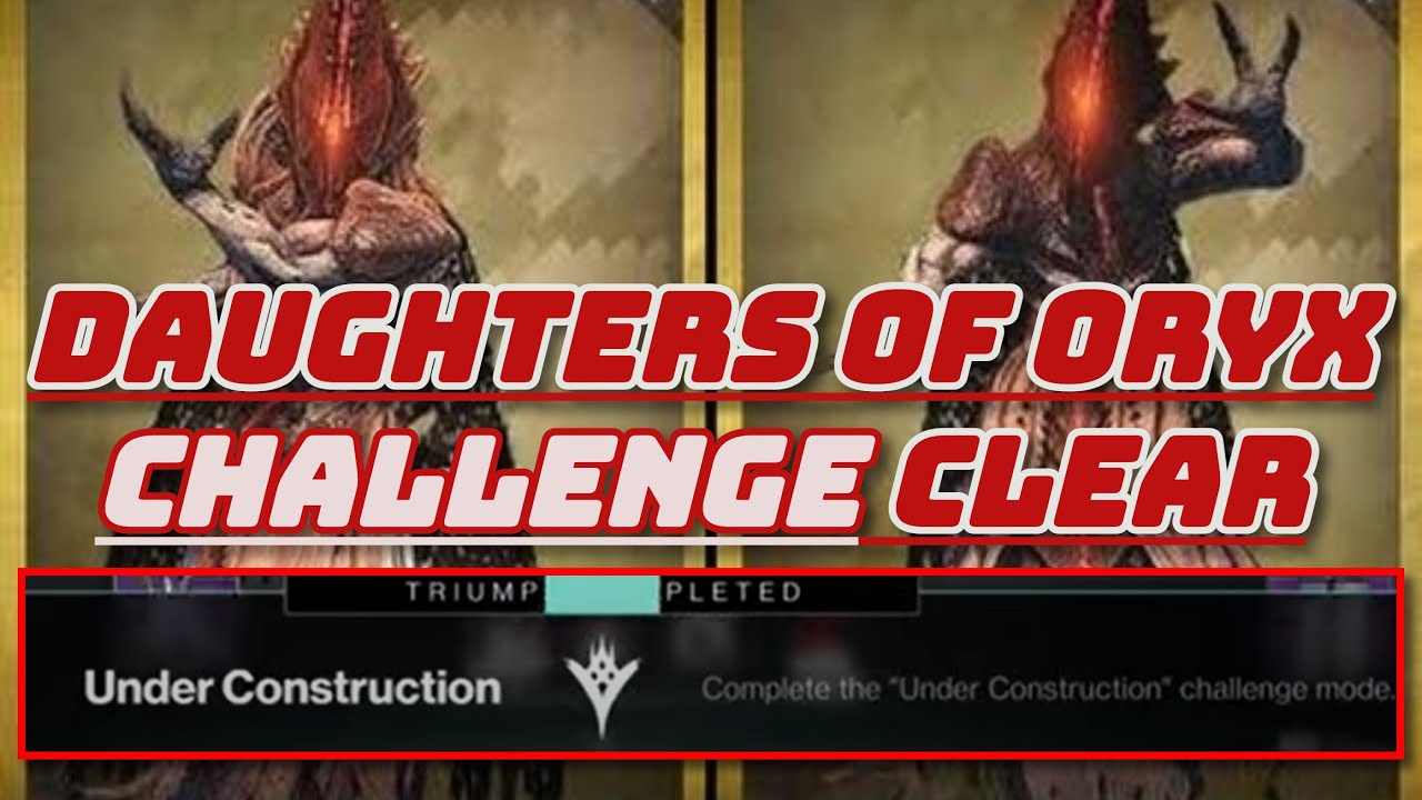 CONTEST MODE: Kings Fall Raid DAUGHTERS OF ORYX Challenge Clear 'Under ...