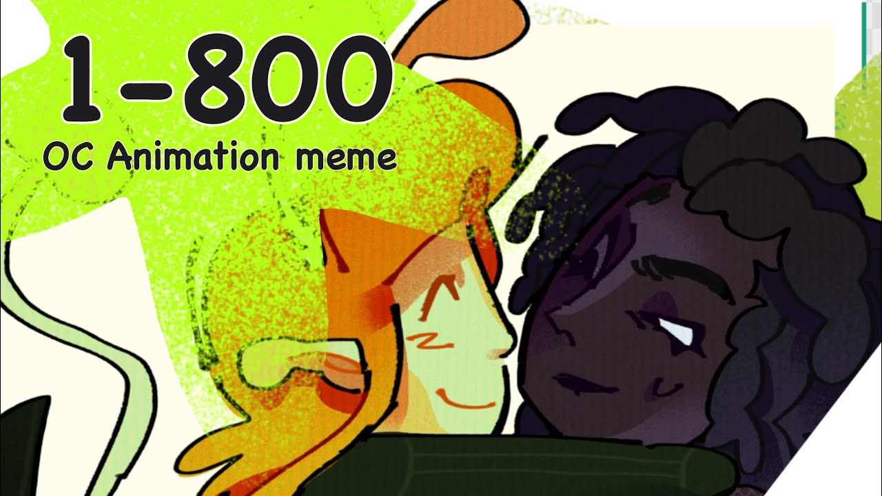 1-800 || OC ANIMATION MEME (FIRST VIDEO) ⭐️⭐️ - YouTube