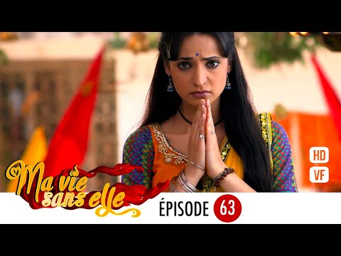 Ma vie sans elle - EPS 63 - Rangrasiya Version Française - Complet - HD