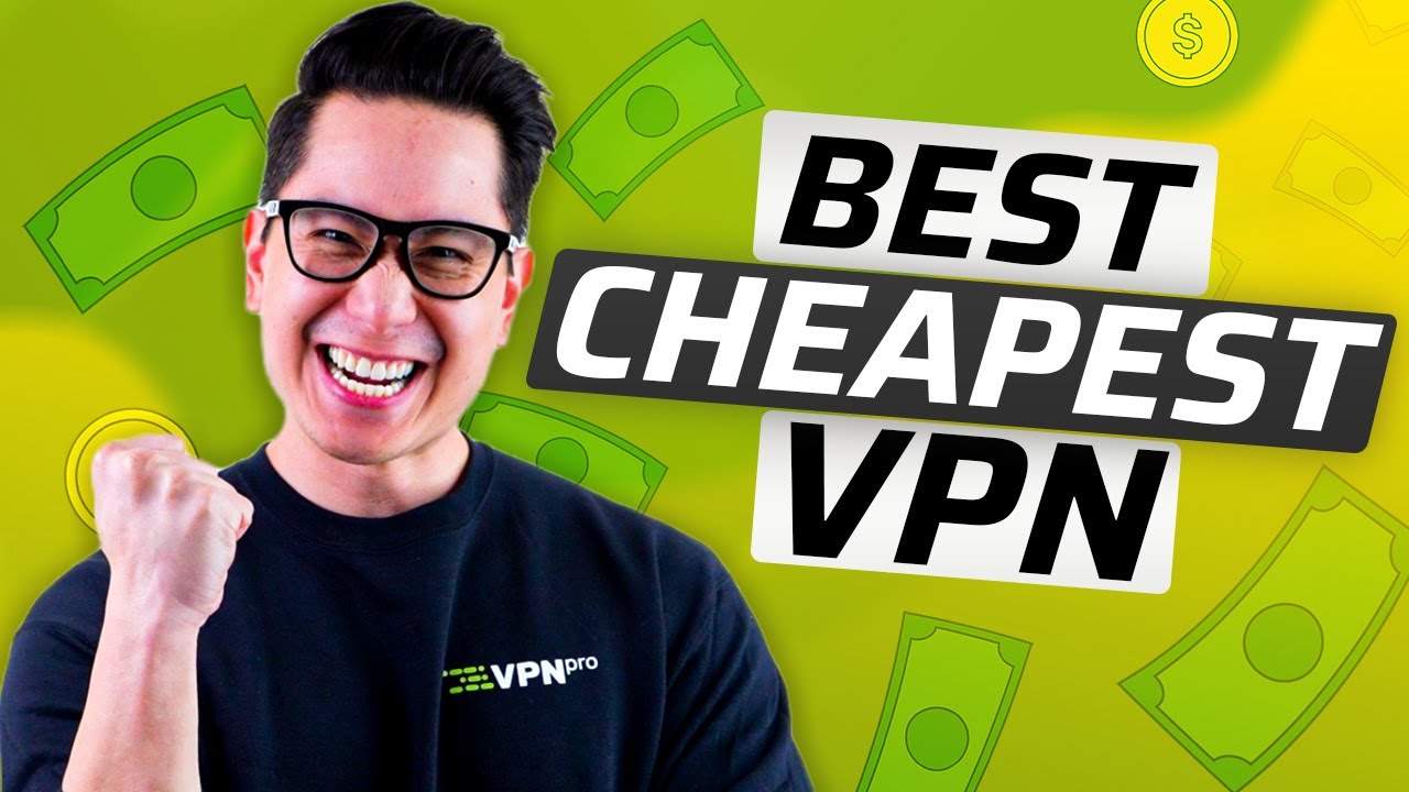 What's The CHEAPEST VPN? 💥 My TOP 3 Cheap VPN Choices For 2023 - YouTube