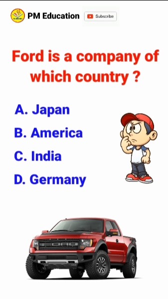 Ford Is A Company Of Which Country | Gk Questions | General Knowledge ...