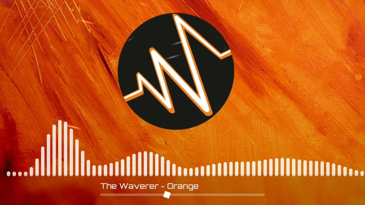 The Waverer - Orange [FREE D/L] - YouTube