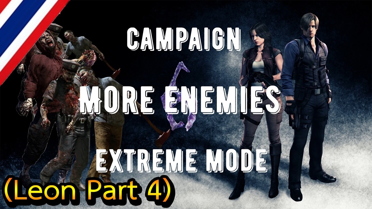 Resident Evil 6 Extreme Mode - More Enemies (Leon Part 4) - YouTube