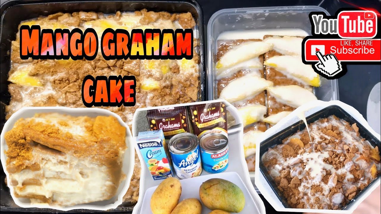 HOW TO MAKE MANGO GRAHAM CAKE | MANGO GRAHAM CAKE | PINOY TASTE ...