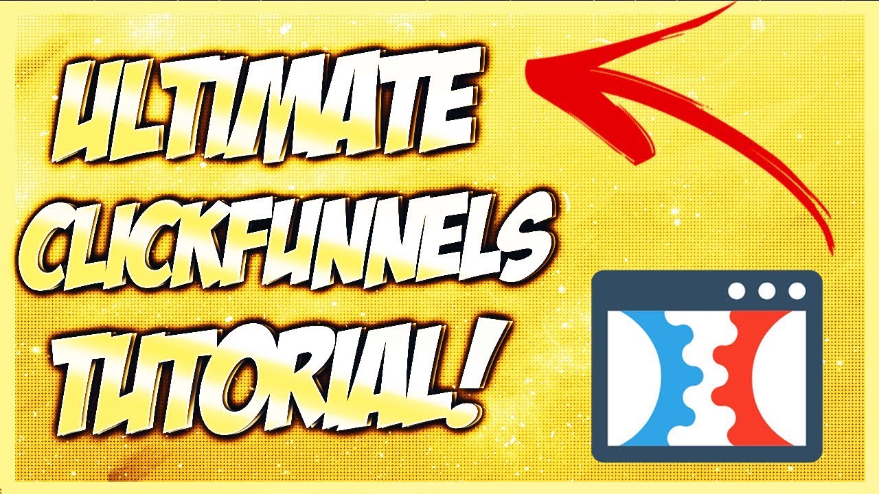 The Ultimate Clickfunnels Tutorial Beginner To Advanced Youtube