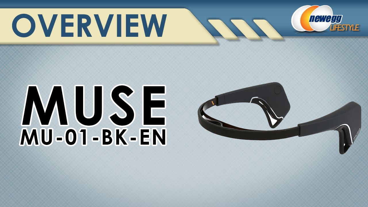 Muse: Brain Sensing Headband Overview - Newegg Lifestyle - YouTube