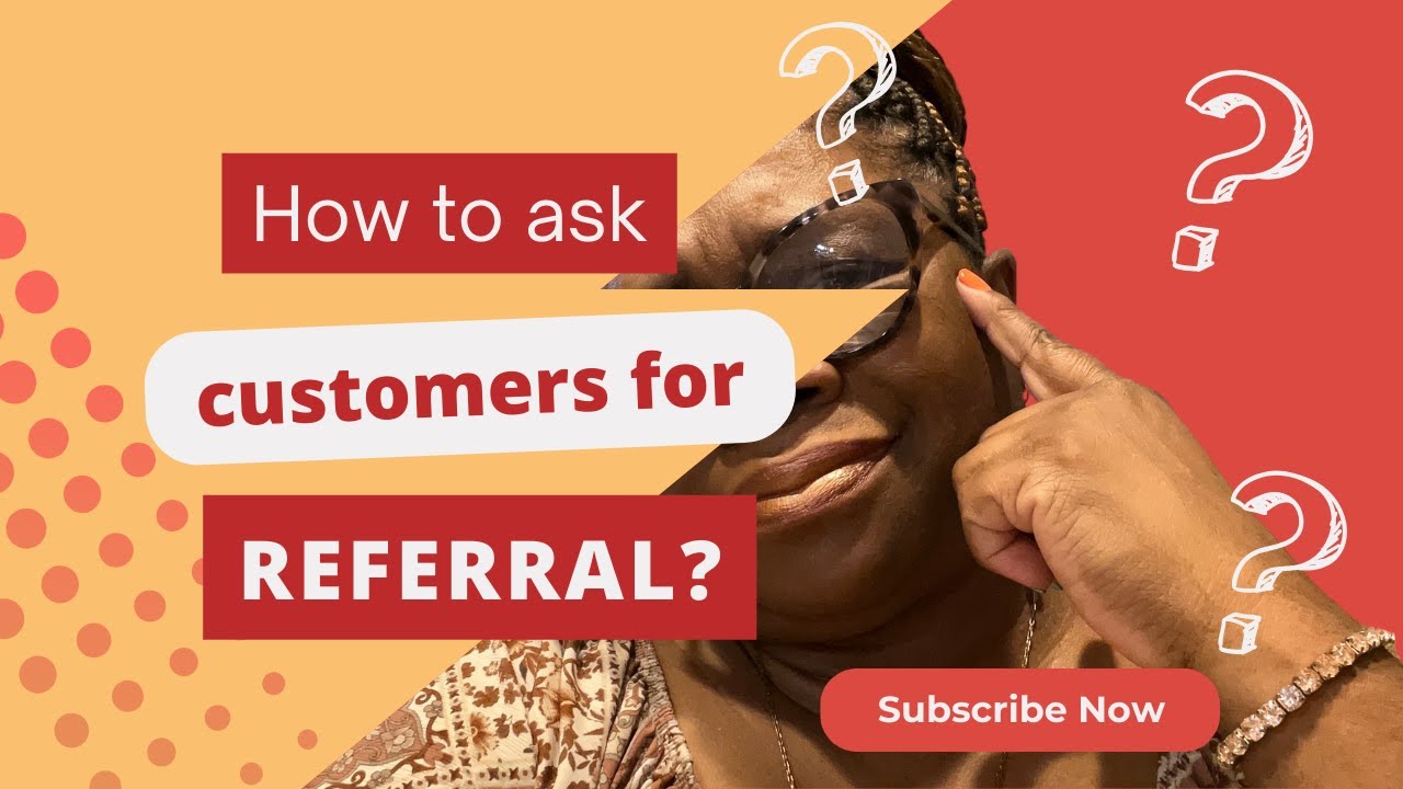 How to ask your customer for a referral? - YouTube