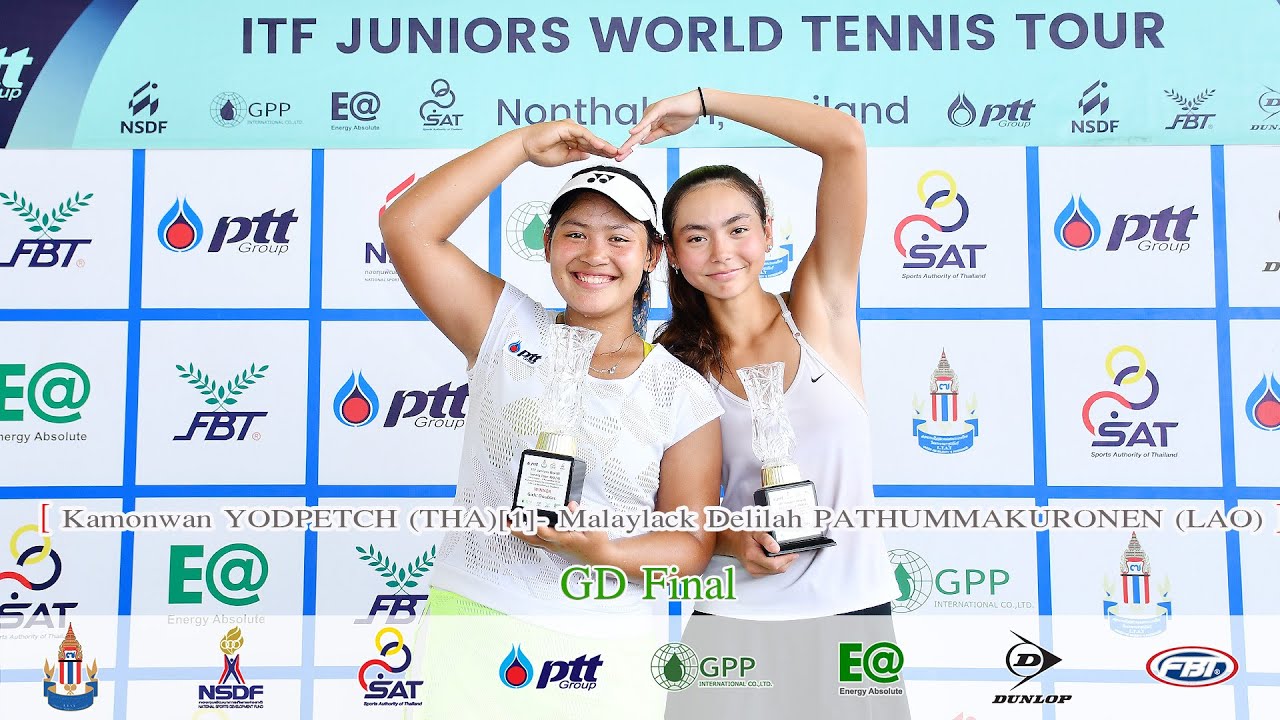 ITF Juniors World Tennis Tour J60 4 GD Final –Kamonwan YODPETCH- Malaylack Delilah ...