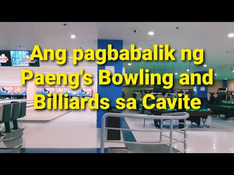 Finally, Paeng's Bowling and Billiards at Robinsons Imus is back! - YouTube