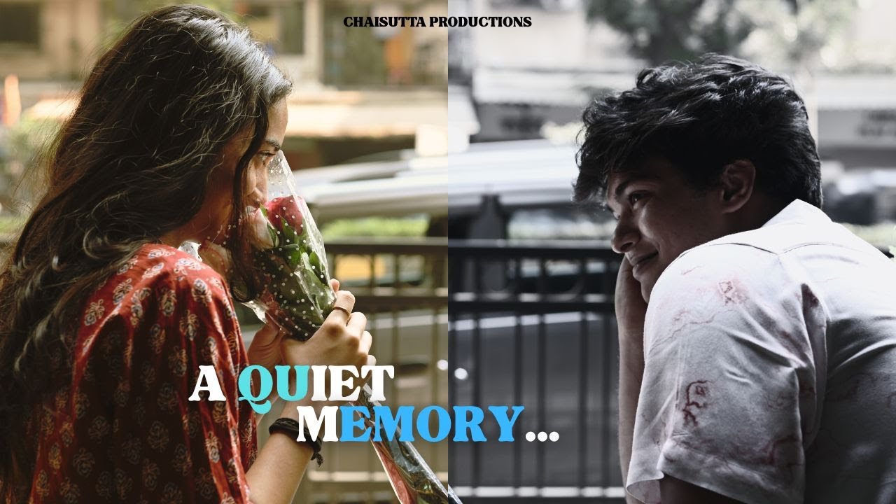 A QUIET MEMORY/ SHORT FILM / CHAI SUTTA STORIES - YouTube