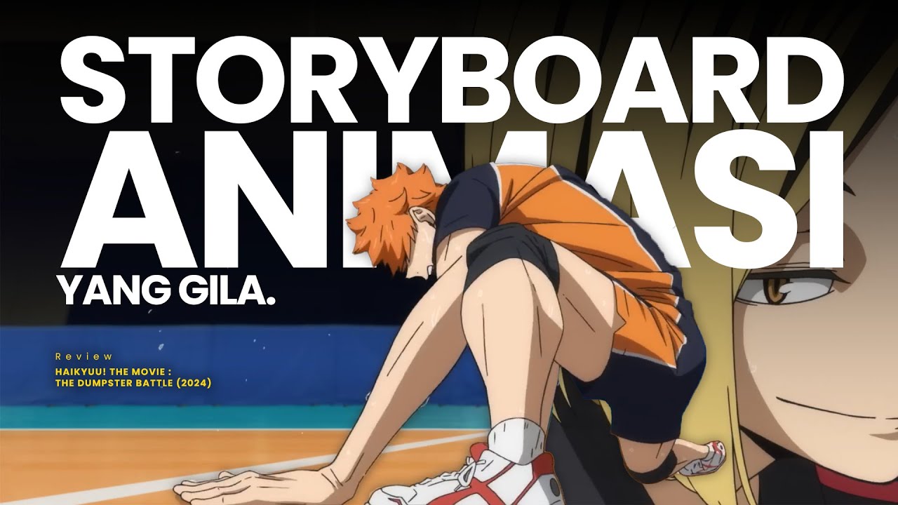 Review HAIKYUU! THE MOVIE : THE DUMPSTER BATTLE | Storyboard yang Asik ...