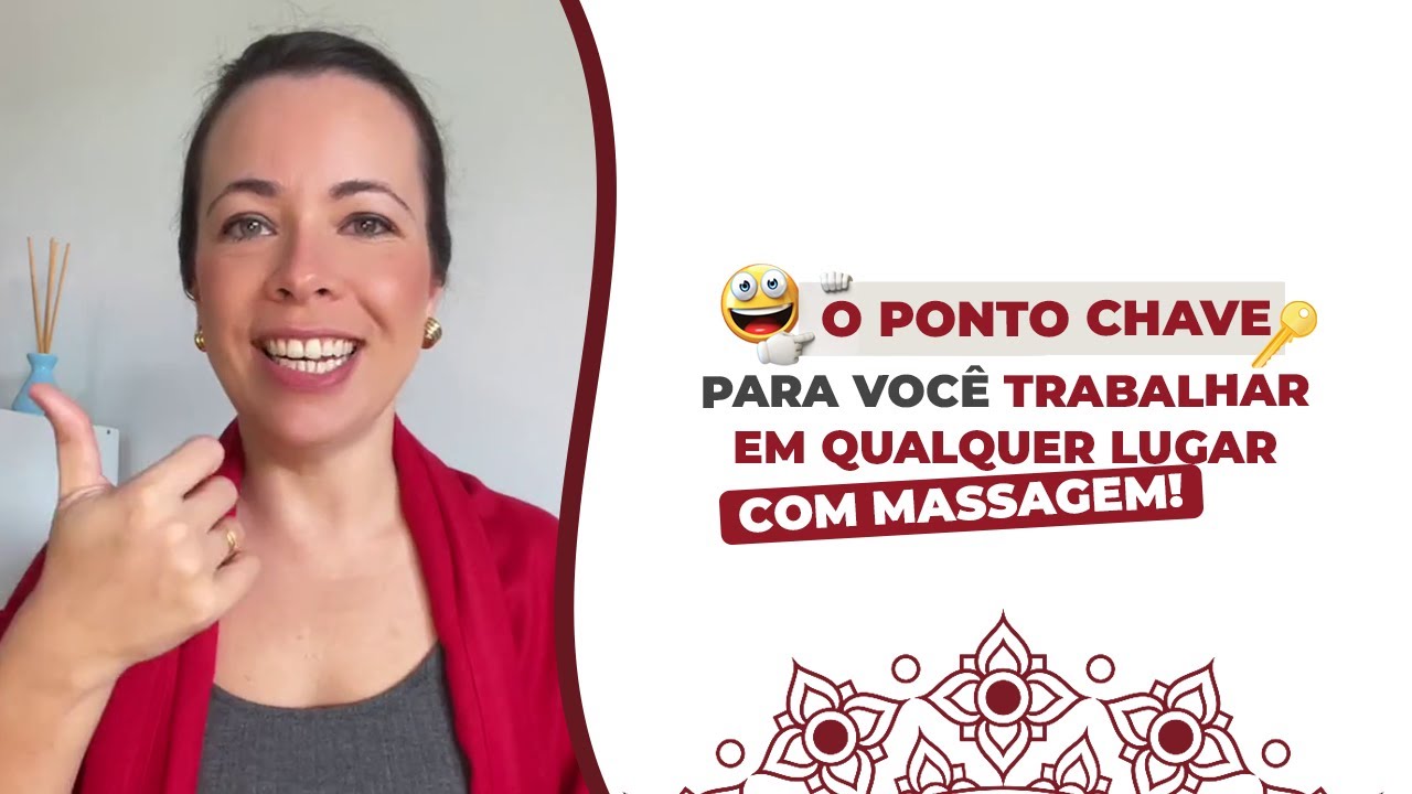 O Ponto Chave para você trabalhar em qualquer lugar com massagem - YouTube