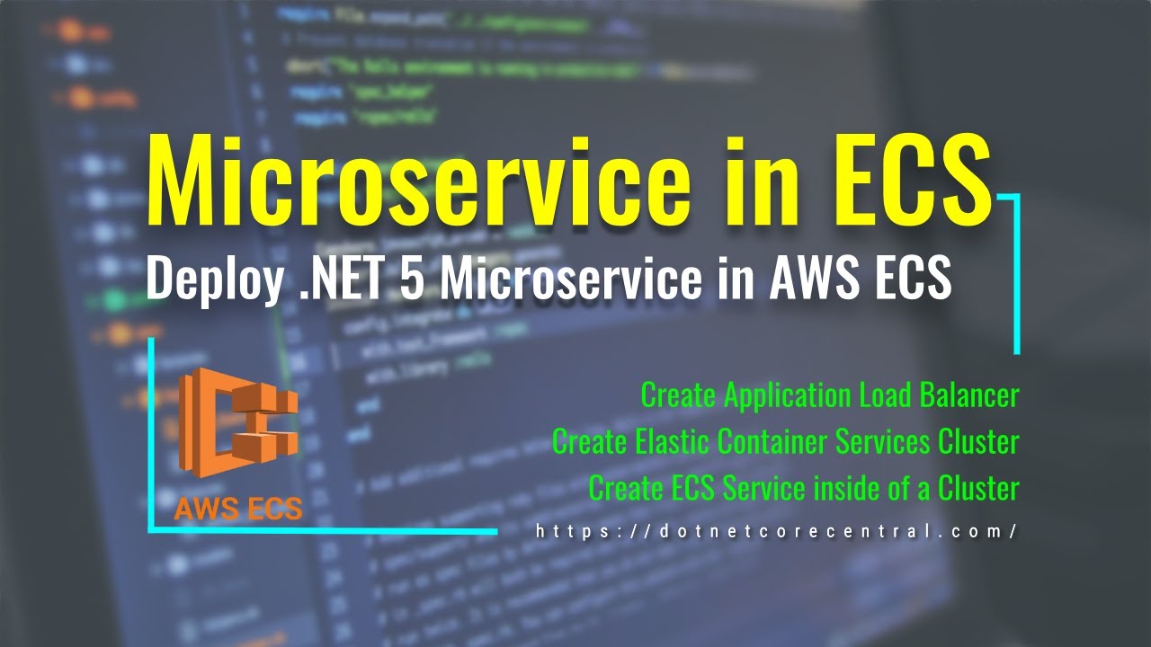 Deploying .NET 5.0 Microservice in Amazon Elastic Container Service ... Deploying .NET 5.0 Microservice in Amazon Elastic Container Service ...
