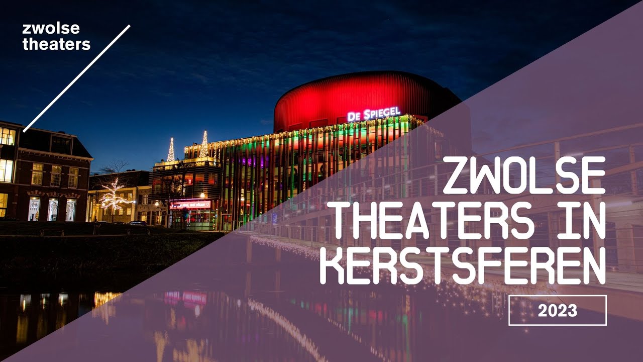 Zwolse theaters | Ons theater in kerstsferen! - YouTube