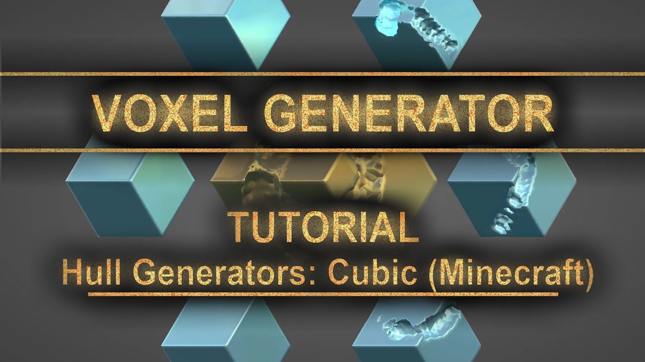 Voxel Generator Tutorial: Cubic like Minecraft - YouTube
