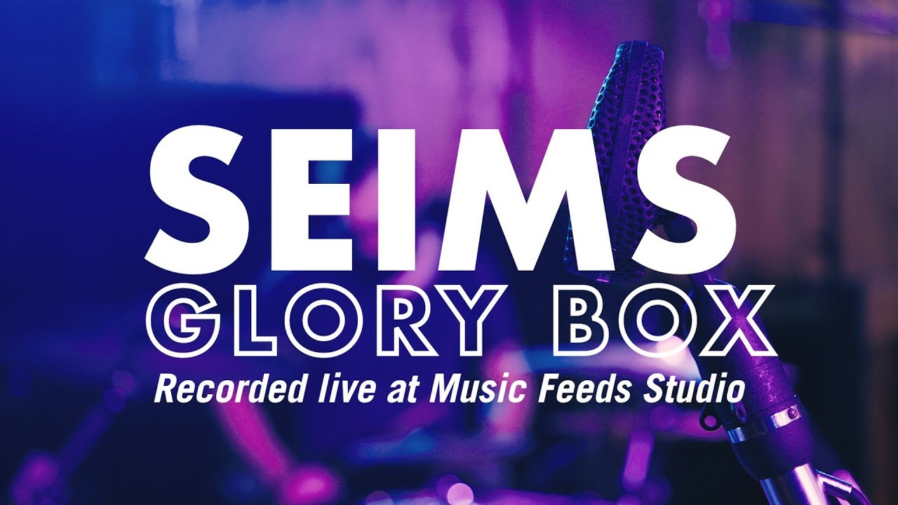 SEIMS - Glory Box (Portishead cover) - recorded live at Music Feeds ...