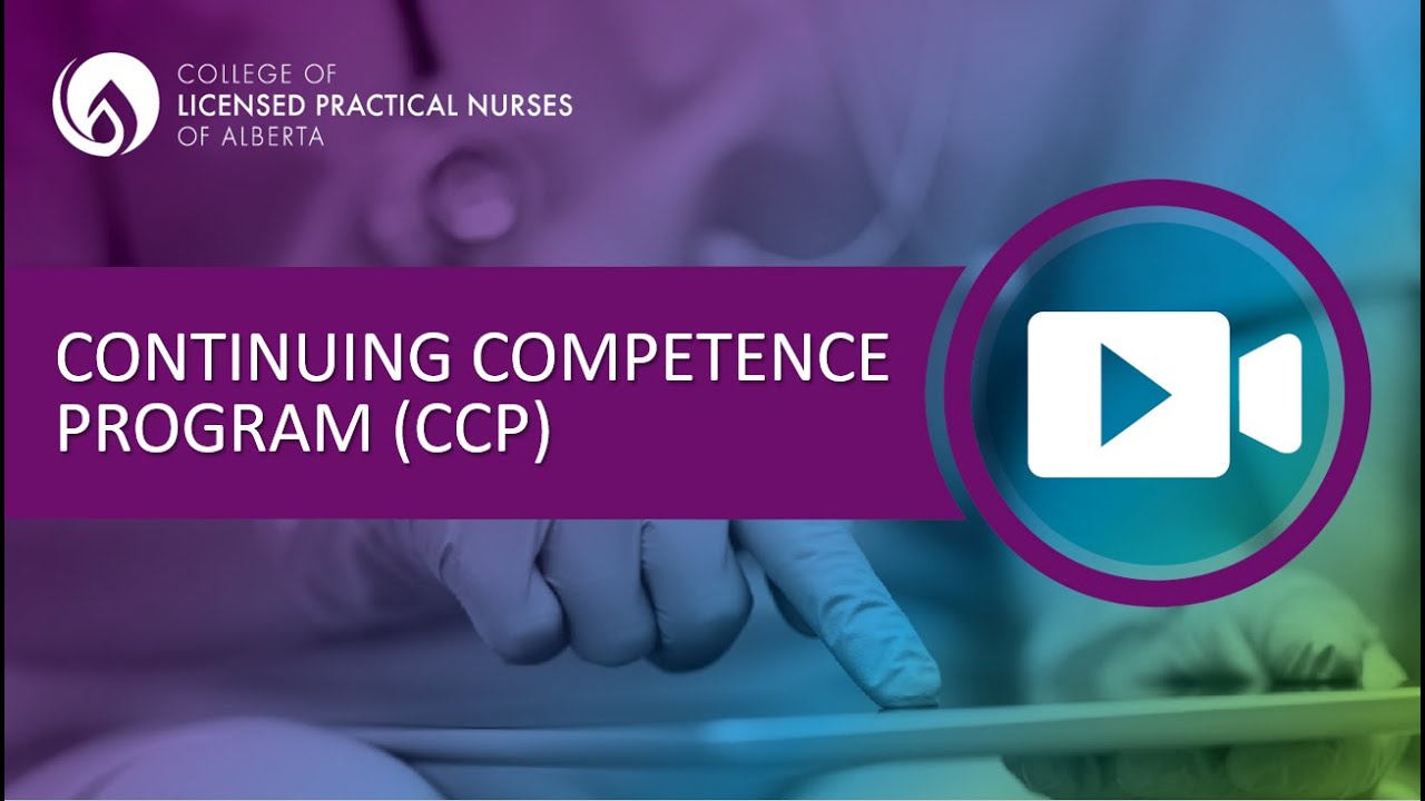Continuing Competence Program for CLPNA Registrants - YouTube