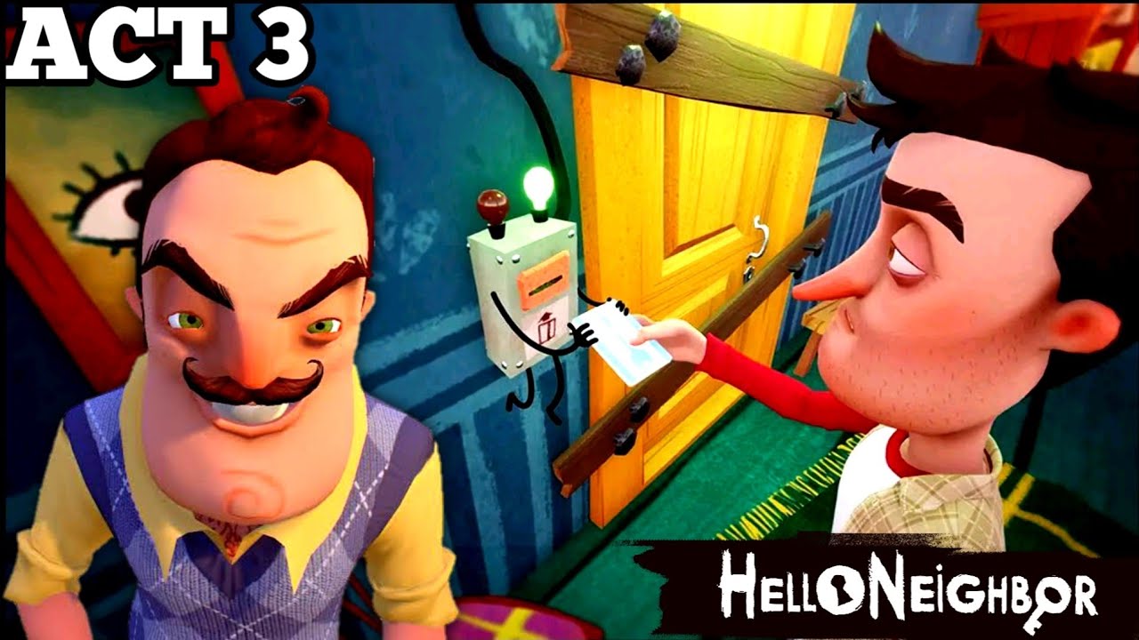 Escape From Neighbour House | Hello Neighbour Ch - 1 | Act 3 ...