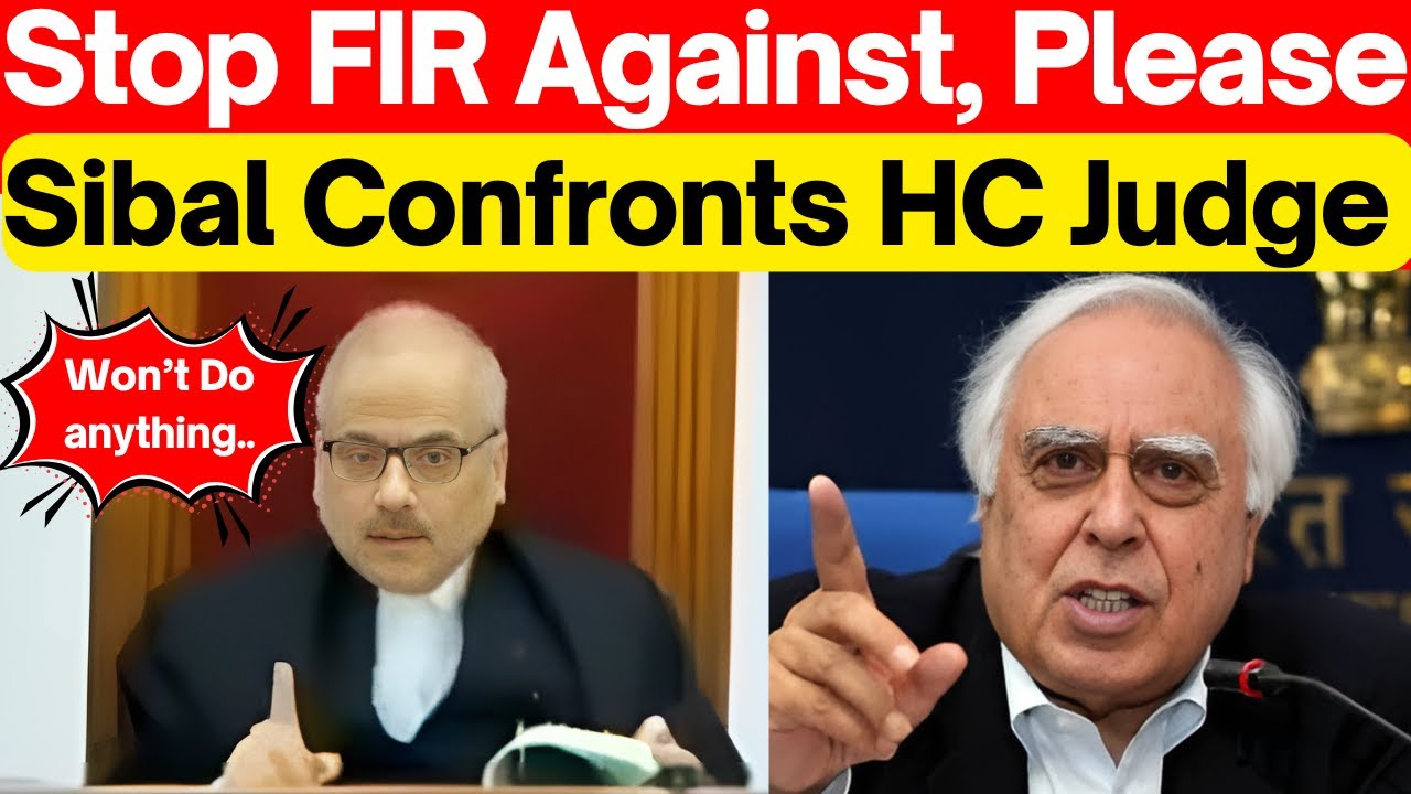Kapil Sibal Confronts HC, Stop the FIR Excellent Argue #highcourt # ...