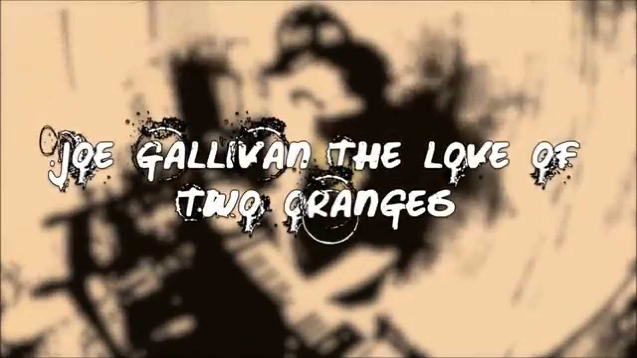 The Love of Two Oranges by Joe Gallivan - YouTube