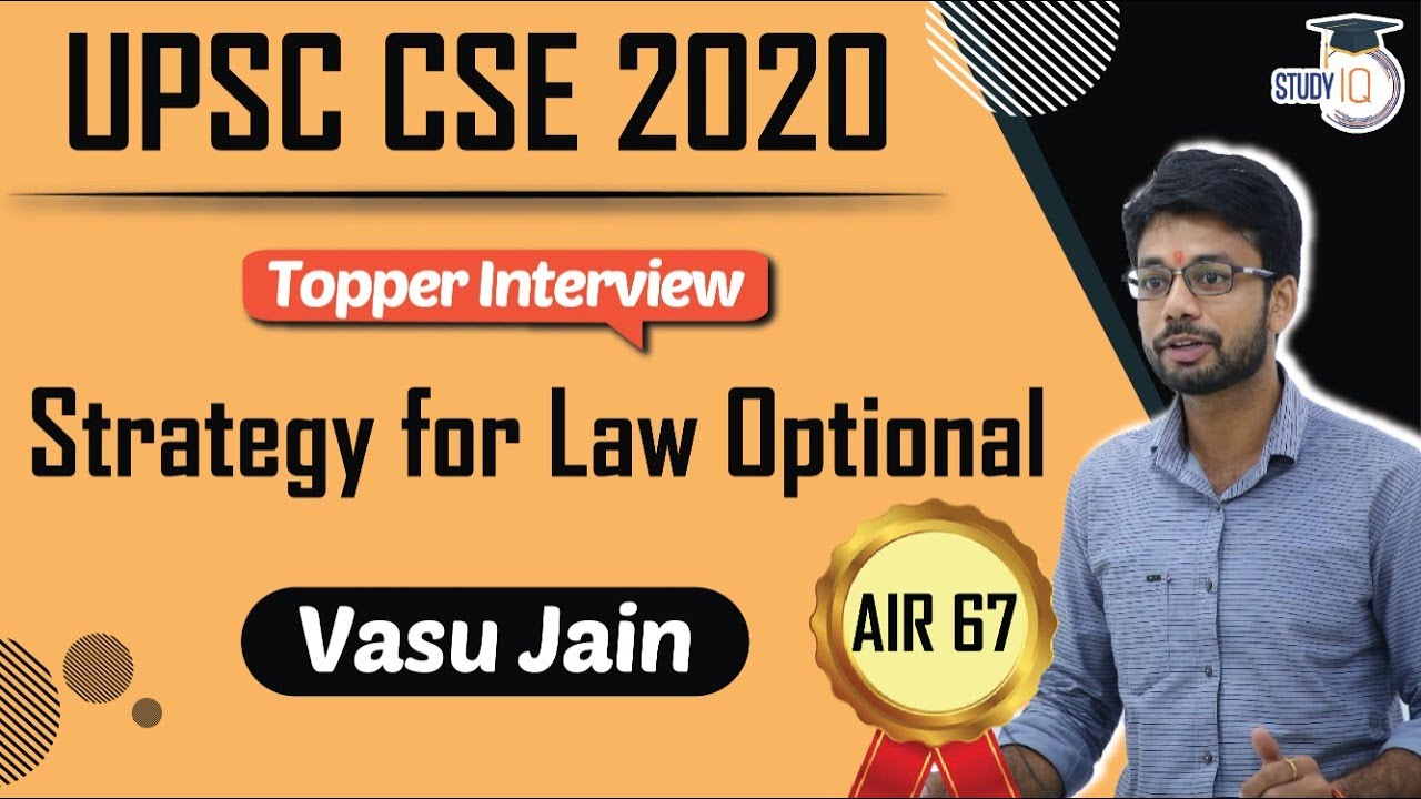 UPSC CSE 2020 Topper Interview - Strategy for Law optional subject in Mains exam - Vasu Jain AIR ...