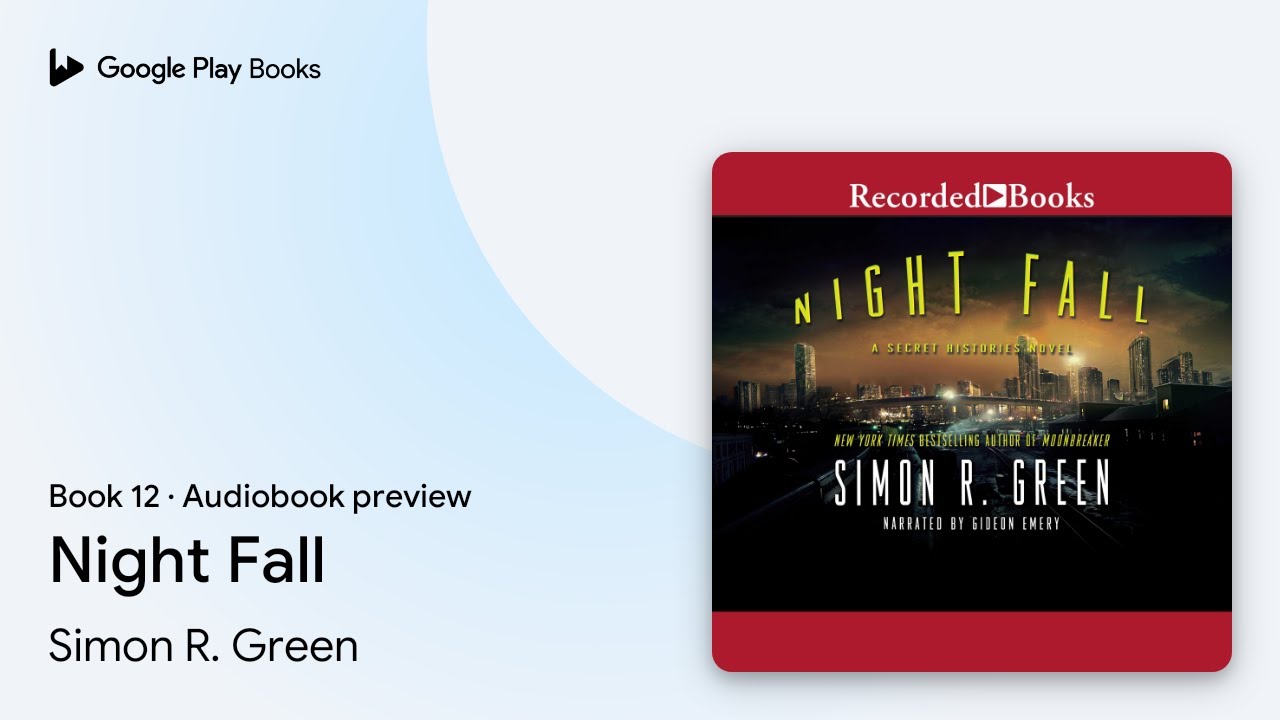 Night Fall Book 12 by Simon R. Green · Audiobook preview - YouTube