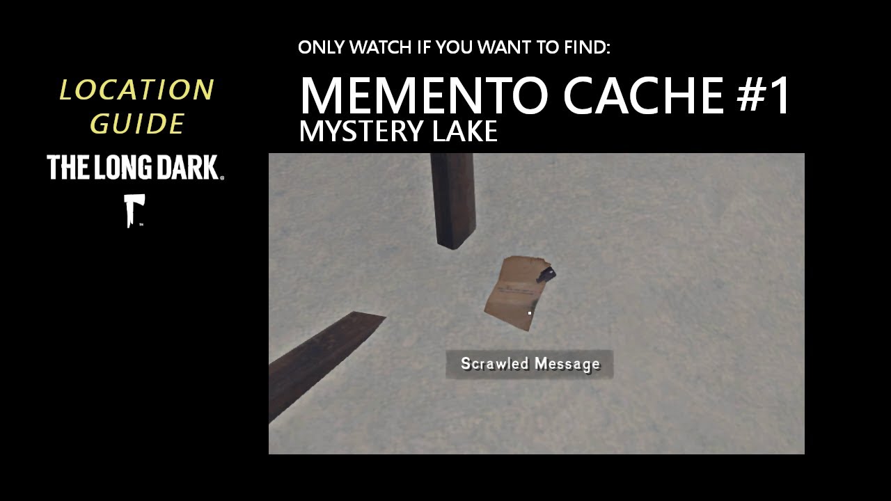 Location: Memento Cache #1 - Mystery Lake, The Long Dark - YouTube
