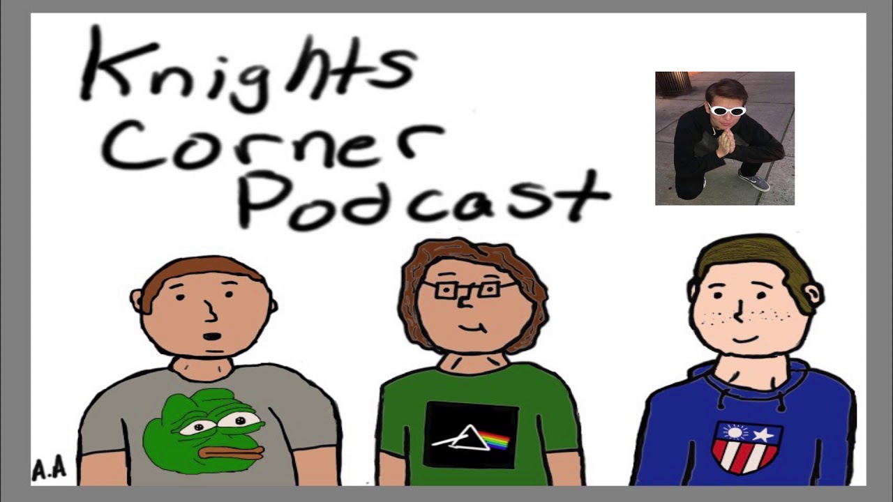 Knights Corner Podcast Episode #1 - YouTube